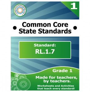 RL.1.7 First Grade Common Core Bundle - Worksheets, Activities, Assessments